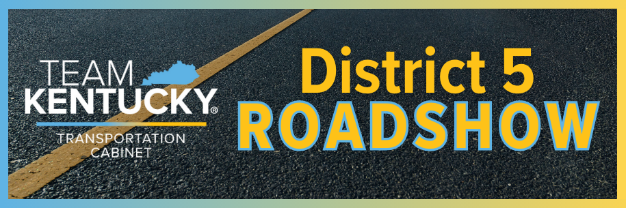 KYTC-District-5-Roadshow - All Documents
